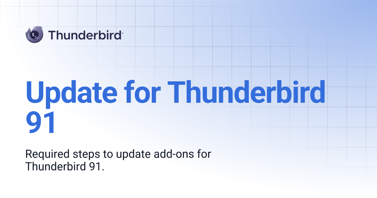 Update for Thunderbird 91 | Thunderbird