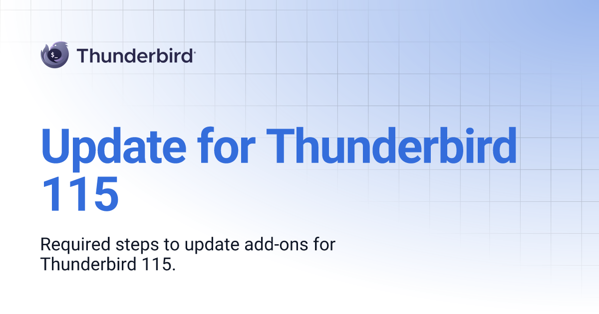 Update for Thunderbird 115 | Thunderbird