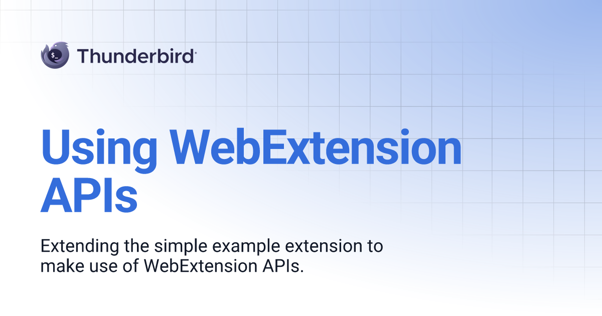 Using WebExtension APIs | Thunderbird